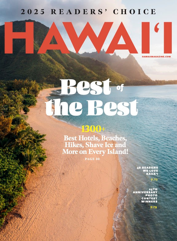HAWAI'I Magazine Spring/Summer 2025 Issue – HAWAII Magazine