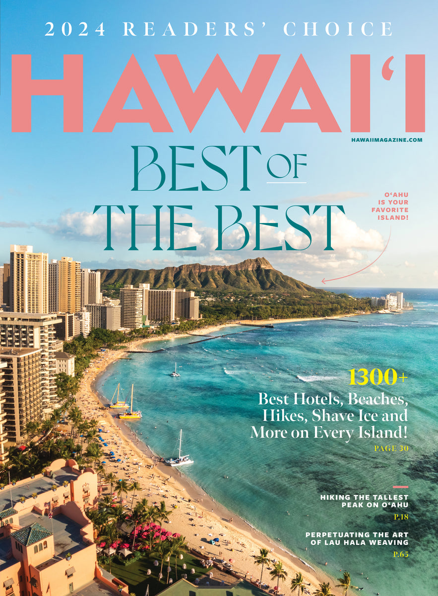HAWAI'I Magazine Spring 2024 Issue – HAWAII Magazine