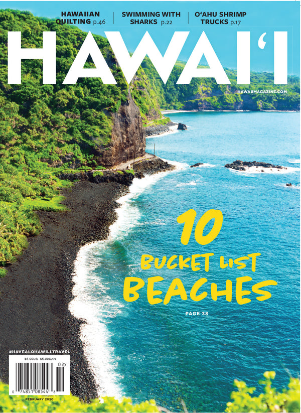 HAWAI'I Magazine Jan/Feb 2020 Issue – HAWAII Magazine